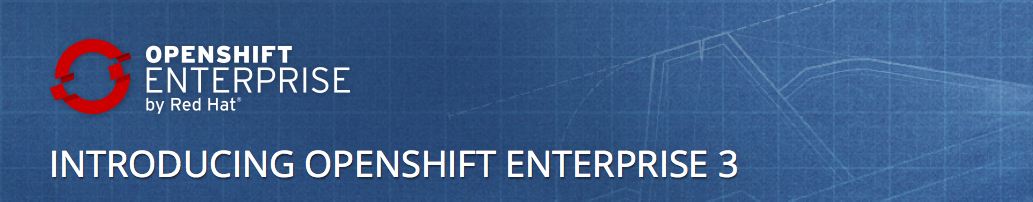 OpenShift Enterprise 3: Evolving PaaS for the Future